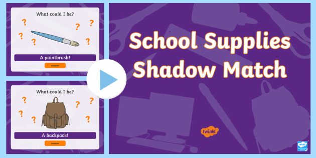 School Supplies Shadow Match PowerPoint (teacher made)