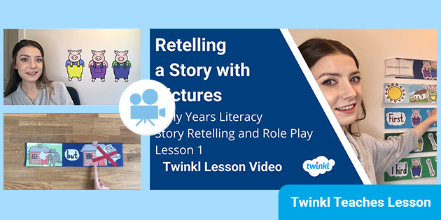 Story Retelling and Role Play Video Lesson 1 | EYFS Literacy