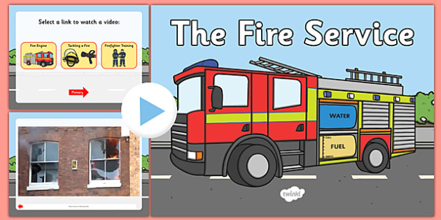 The Fire Service Video PowerPoint - the fire service, the fire service