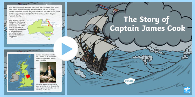 The Story of Captain James Cook PowerPoint - The Story Of