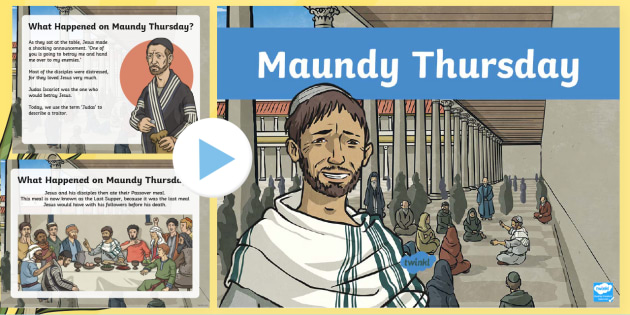 Maundy Thursday PowerPoint | Holy Week Resources | Twinkl