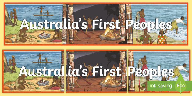Australia's First Peoples Banner - australian history, indigenous