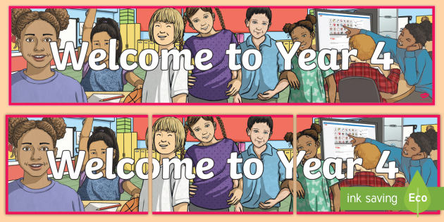 * NEW * Welcome to Year 4 Display Banner - classroom set up