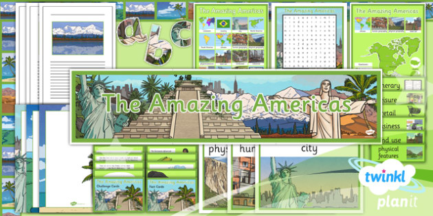 Geography: The Amazing Americas Year 6 Unit Additional Resources