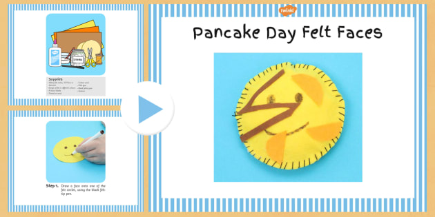 Pancake Day Felt Faces Craft Instructions PowerPoint