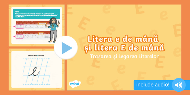 Litera e de mână și litera E de mână: Trasare și legare – Prezentare