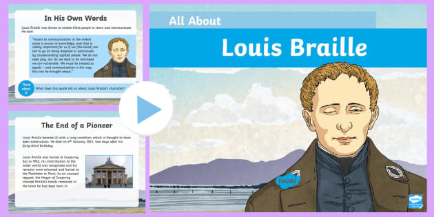 KS2 All About Louis Braille PowerPoint (teacher made)