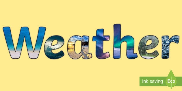 FREE! - Weather Photo Display Lettering (teacher made)
