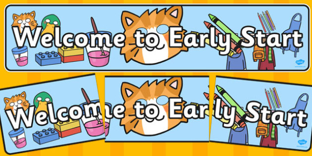 👉 Welcome to Early Start Display Banner (teacher made)