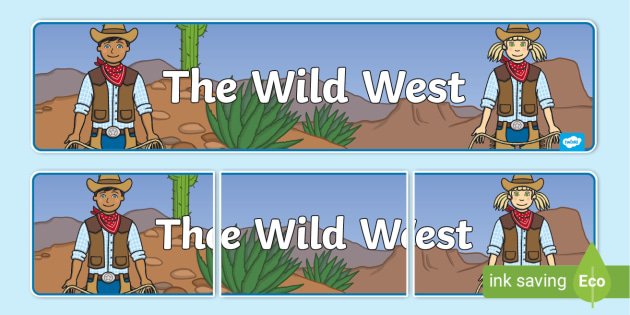The Wild West Display Banner (teacher made)