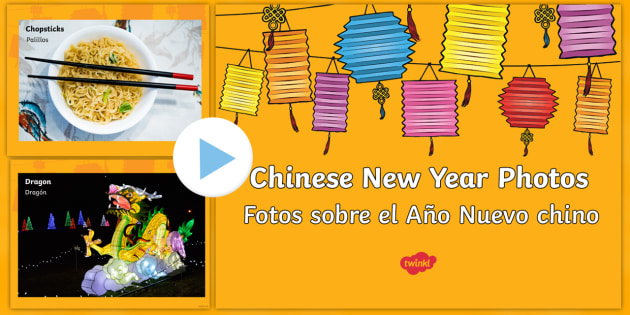 Chinese New Year Photos PowerPoint English/Spanish