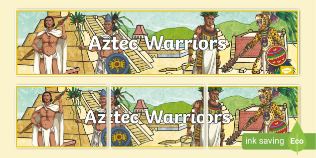 Aztec Warriors Display Banner (Teacher-Made)