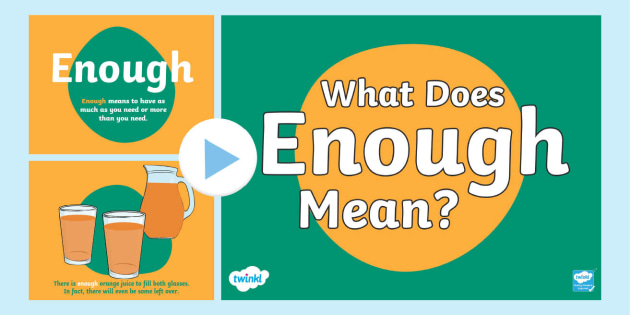 'Enough' PowerPoint (teacher made)