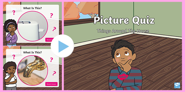 Picture Quiz - Around The House PowerPoint (teacher made)