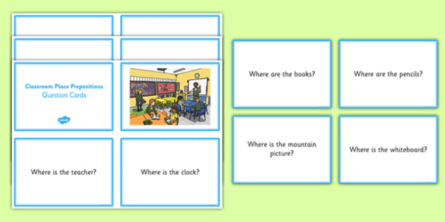Classroom Place Prepositions Question Cards (teacher made)