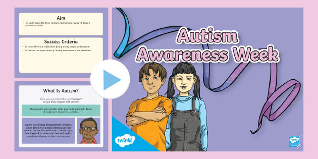 World Autism Awareness Week PowerPoint - SEND Resources