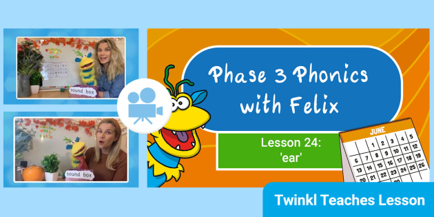 Phase 3 Phonics Lesson 24 'ear' Video (Teacher-Made)