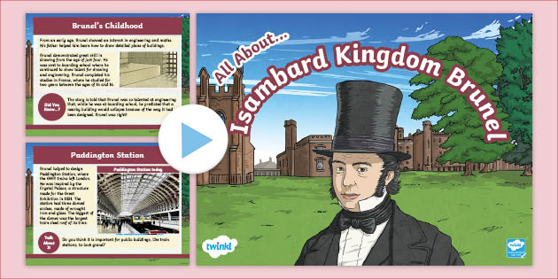Isambard Kingdom Brunel PowerPoint (teacher made)