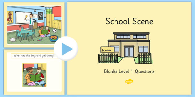 School Scene Blanks Level 1 Questions PowerPoint