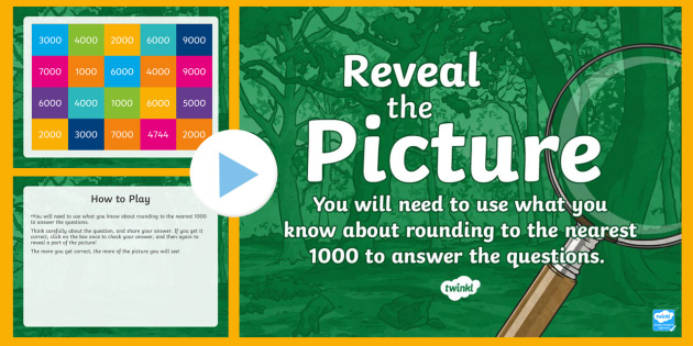 Rounding to 1000 Game | Reveal the Picture Plenary Activity