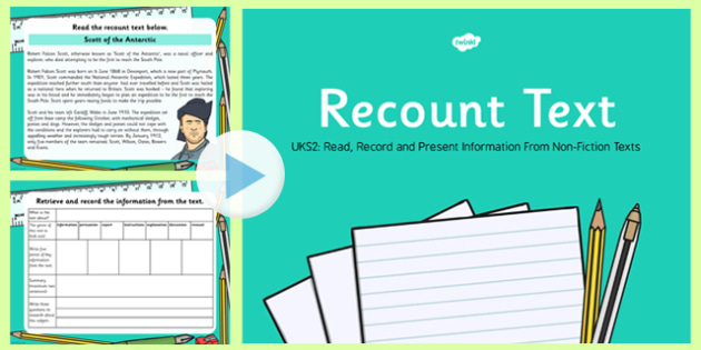 Recount Text Read, Record and Present Information UKS2 PowerPoint
