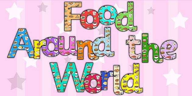 Food Around The World Display Lettering - Food, World, Lettering