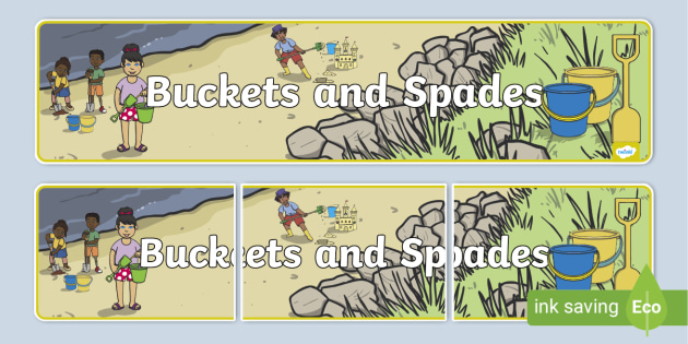 Buckets and Spades Display Banner (teacher made)