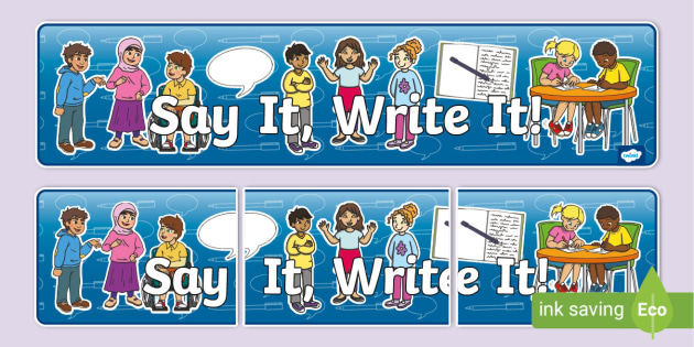 Say It, Write It! Display Banner (teacher made)