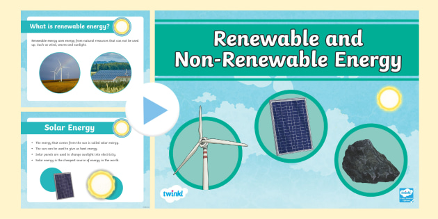 Renewable and Non-Renewable Energy (teacher made)