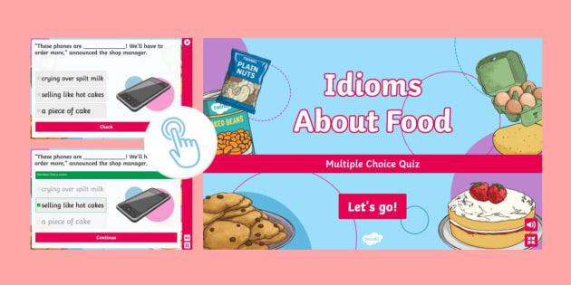 Food Idioms - Interactive Multiple Choice Quiz - Primary