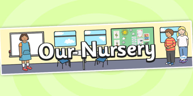 FREE! - 👉 Our Nursery Display Banner (teacher made)
