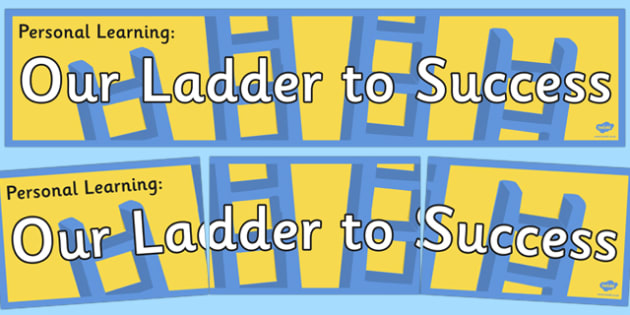 Personal Learning Our Ladder to Success Banner