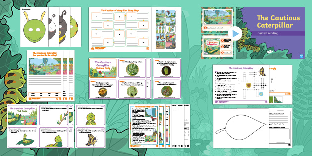 The Cautious Caterpillar Guided Reading Pack (teacher made)