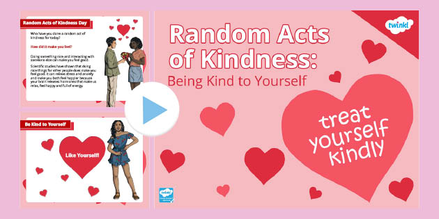 Random Acts Of Kindness Powerpoint • Twinkl.com.au