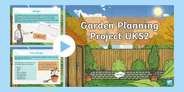 Design a Garden Project UKS2 (teacher made)