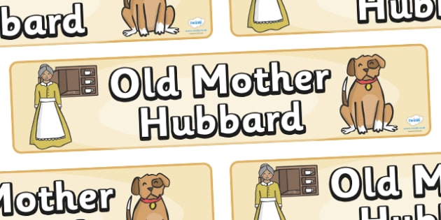 Old Mother Hubbard Display Banner (teacher made)