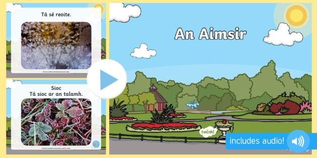 * NEW * The Weather Audio PowerPoint Gaeilge - an, aimsir