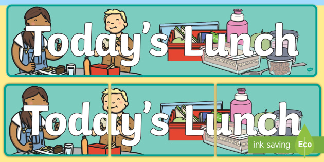 FREE! - Today's Lunch Display Banner-lunch, meals, todays lunch, dinner,