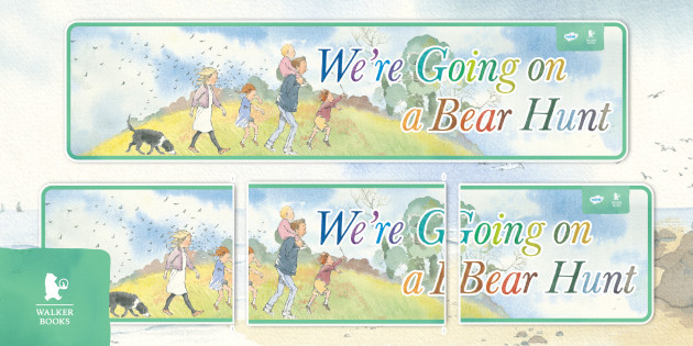FREE We're Going on a Bear Hunt Banner