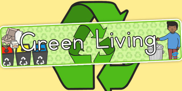 FREE! - Green Living Display Banner (teacher made)