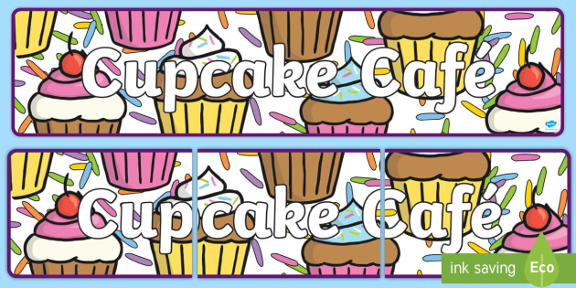 Cupcake Cafe Awning Banner (teacher made)