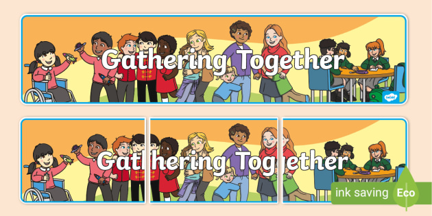 Gathering Together Display Banner (teacher made)