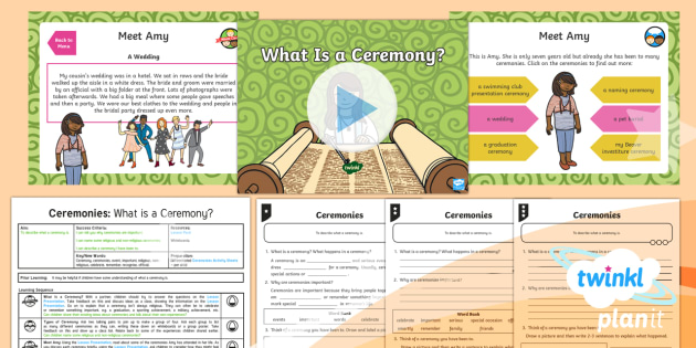 RE: Ceremonies: What Is a Ceremony? Year 2 Lesson 1