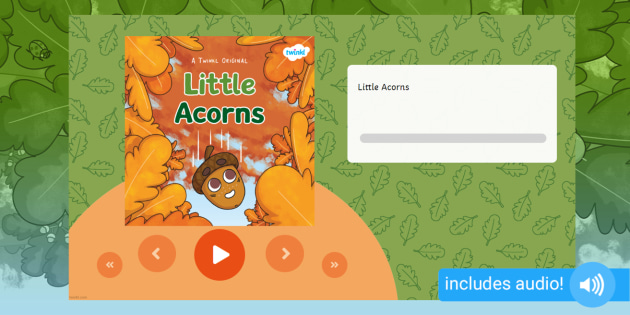 Little Acorns Listen and Follow Audio Story - Twinkl
