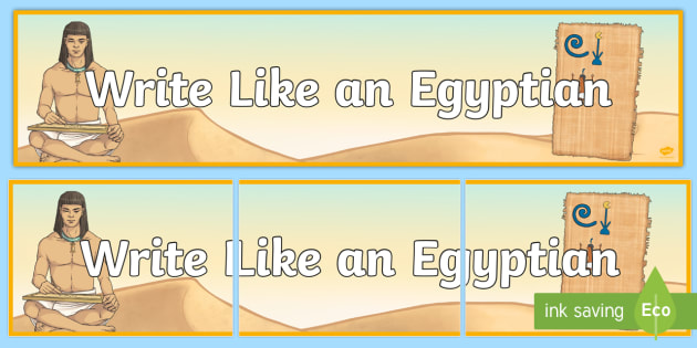 Write like an Egyptian Display Banner (teacher made)