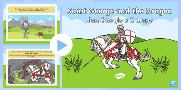 St. George's Day Story PowerPoint English/Italian - St Georges Day Story