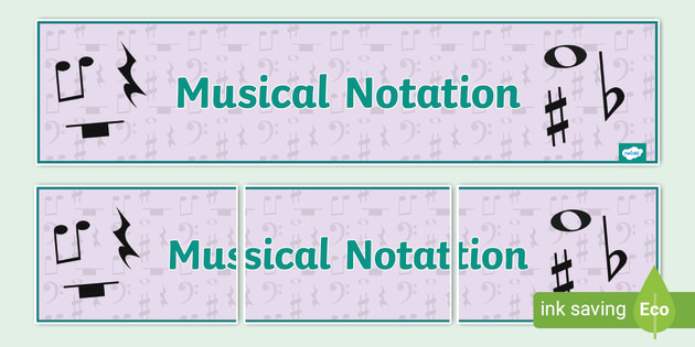 Musical Notation Display Banner 3rd/4th class (teacher made)