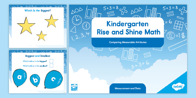 Kindergarten Rise and Shine Math: Comparing Measurable Attributes (Biggest)