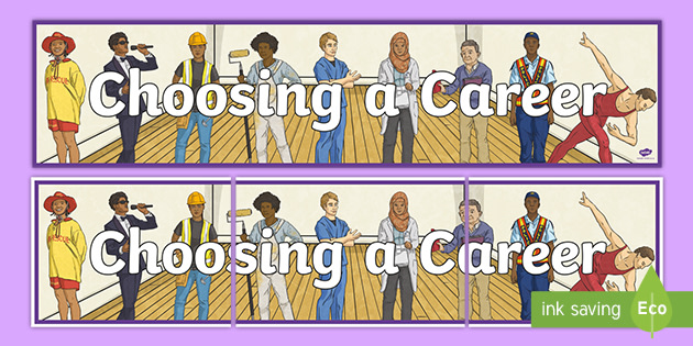 Choosing a Career Banner (teacher made)