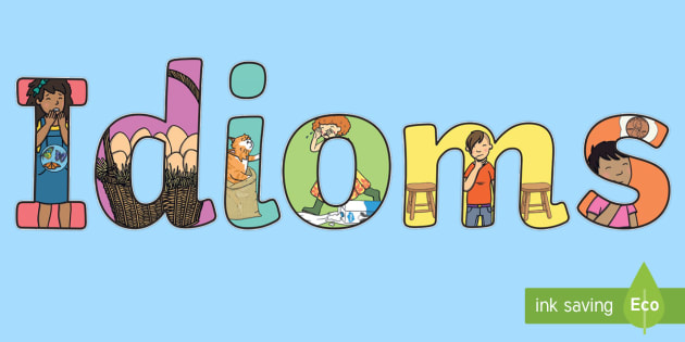 Idioms Display Lettering (teacher made)